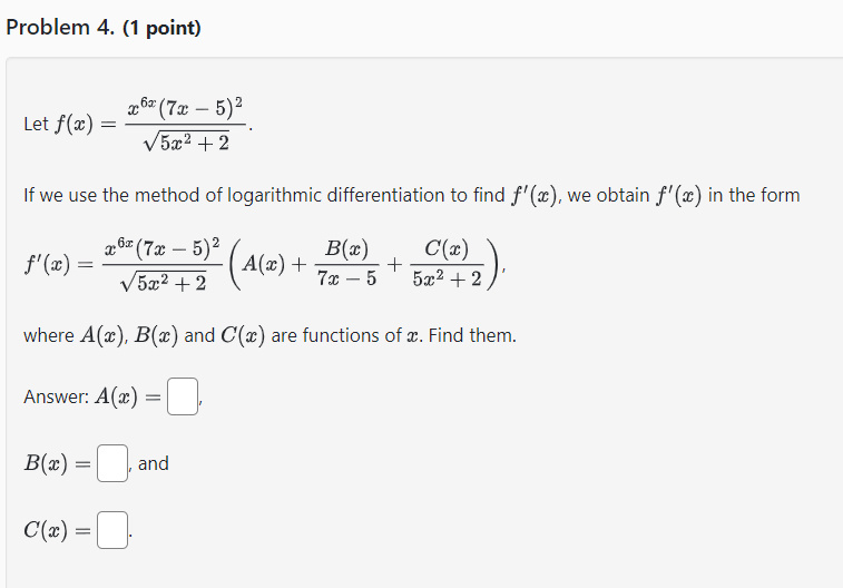 Solved Let f(x)=5x2+2x6x(7x−5)2. If we use the method of | Chegg.com