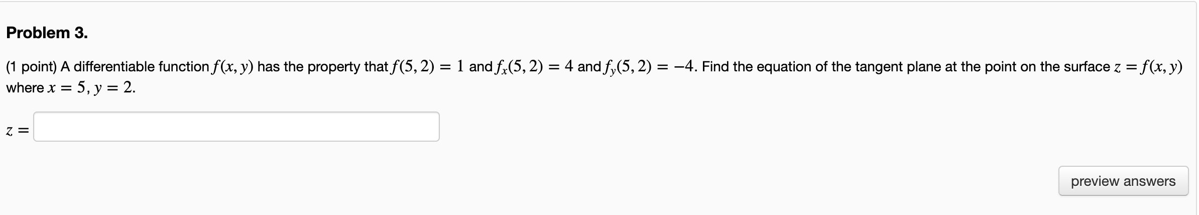 Solved Problem 3. (1 point) A differentiable function f(x, | Chegg.com