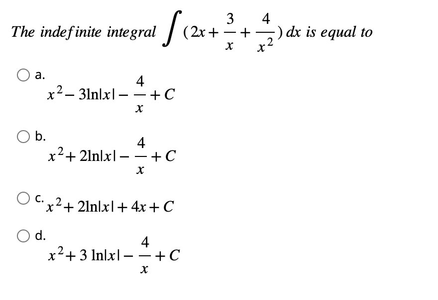 Solved The indefinite integral ∫﻿﻿(2x+3x+4x2)dx ﻿is equal | Chegg.com