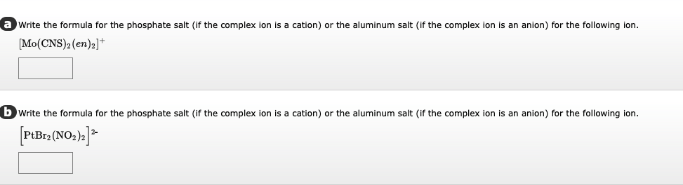 Solved Write the formula for the phosphate salt (if the | Chegg.com