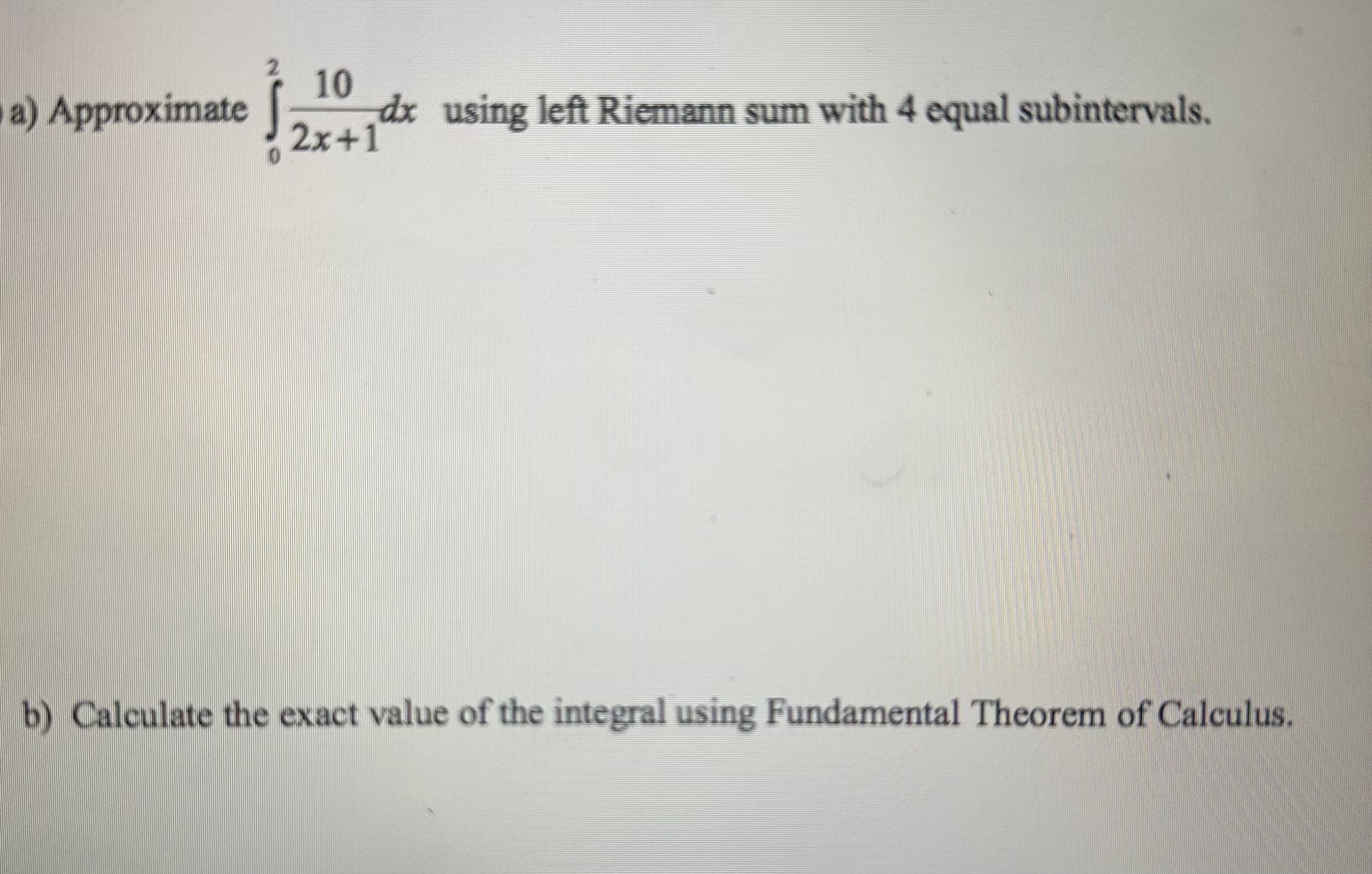 Solved a) Approximate ∫022x+110dx using left Riemann sum | Chegg.com