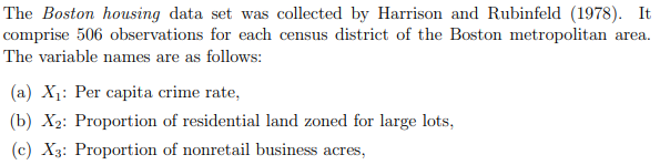The Boston housing data set was collected by Harrison | Chegg.com