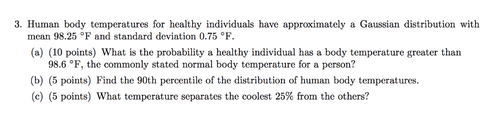 Solved 3. Human body temperatures for healthy individuals | Chegg.com
