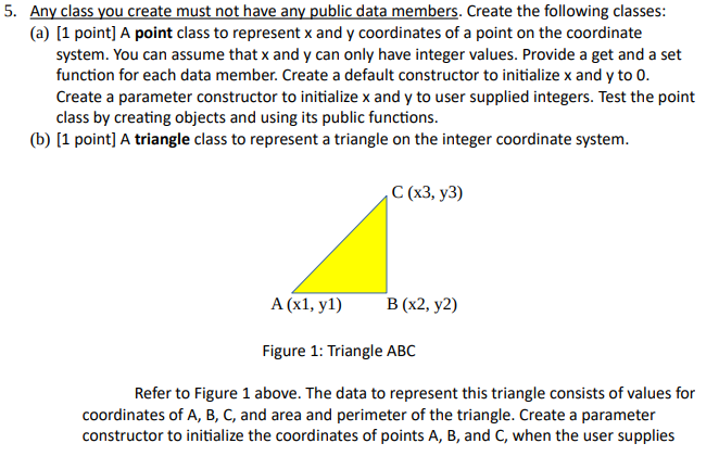 Solved 5. Any class you create must not have any public data | Chegg.com