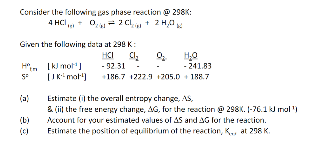 Solved Estimate (i) ﻿the overall entropy change, ∆S,& (ii) | Chegg.com
