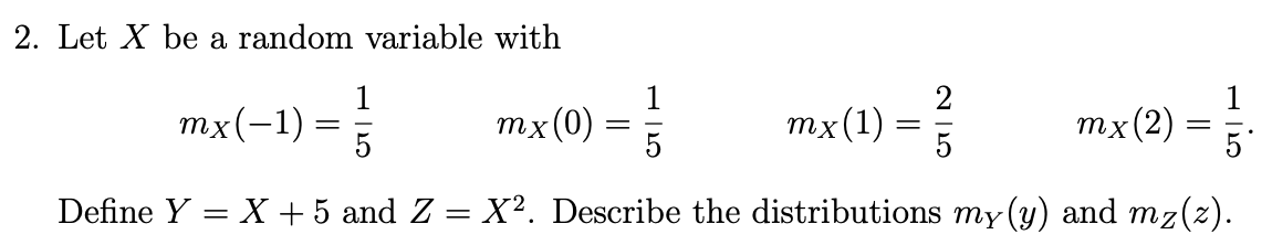 Solved 2. Let X be a random variable with | Chegg.com