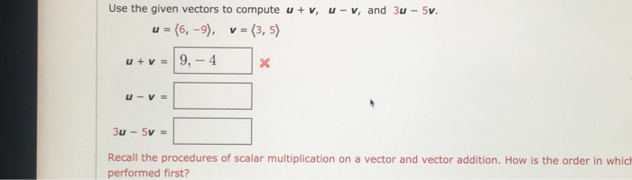 Solved Use the given vectors to compute u v, u v, and 3u 5v. | Chegg.com