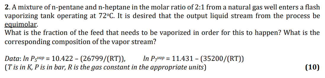 Solved A mixture of n-pentane and n-heptane in the molar | Chegg.com