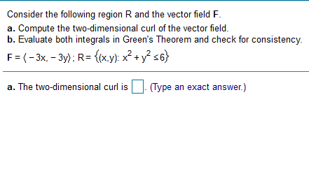 Solved Consider the following region R and the vector field | Chegg.com