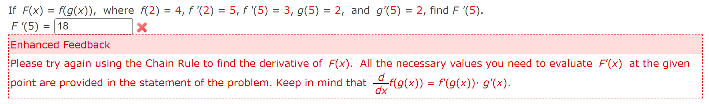 Solved If F(x)=f(g(x)), where f(2)=4,f′(2)=5,f′(5)=3,g(5)=2, | Chegg.com