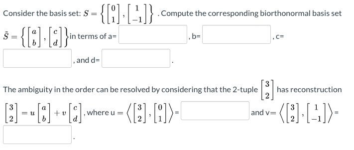 Solved Consider the basis set: S= 1 Compute the | Chegg.com