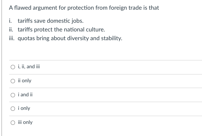Solved A flawed argument for protection from foreign trade | Chegg.com