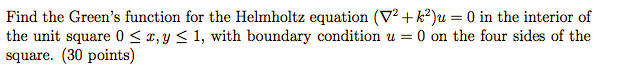 Solved = Find the Green's function for the Helmholtz | Chegg.com