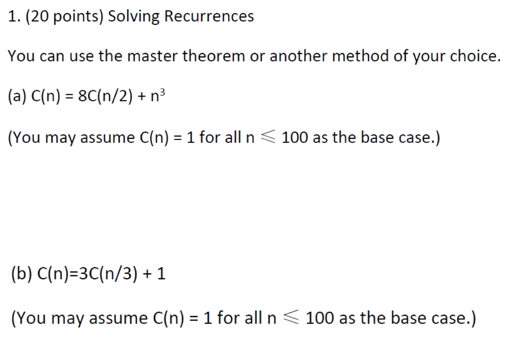 Solved 1. (20 points) Solving Recurrences You can use the | Chegg.com