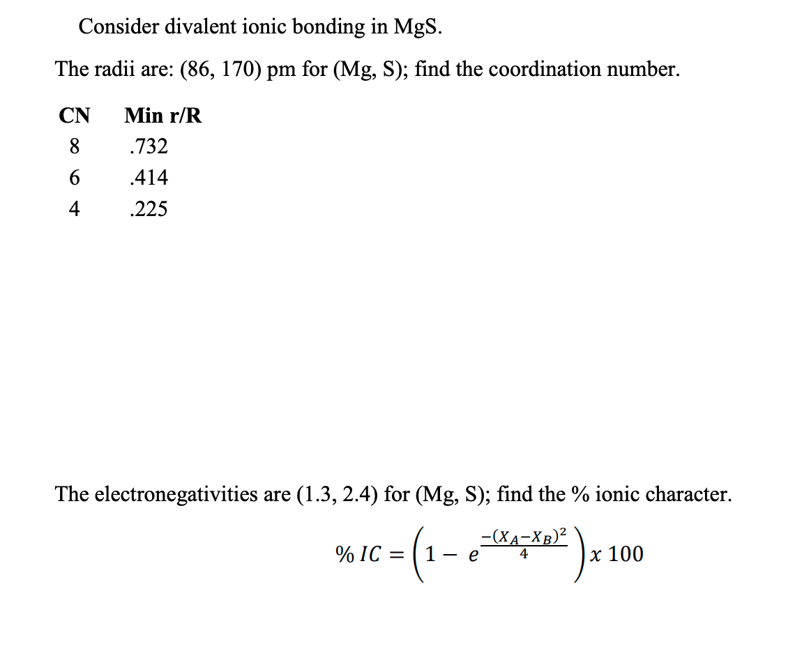 Solved Consider divalent ionic bonding in MgS. The radii | Chegg.com