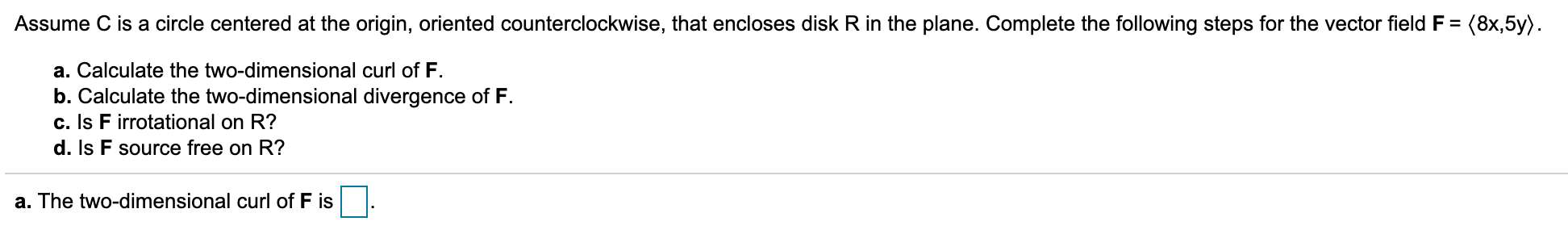 Solved Assume C is a circle centered at the origin, oriented | Chegg.com