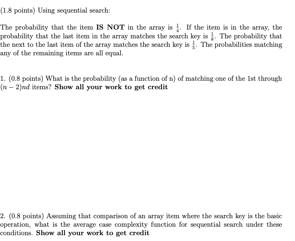 Solved (1.8 points) Using sequential search: The probability | Chegg.com