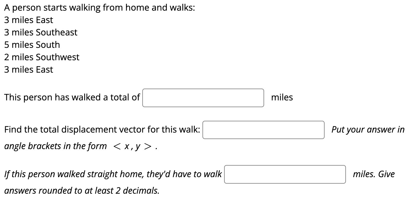 Solved A person starts walking from home and walks: 3 miles | Chegg.com