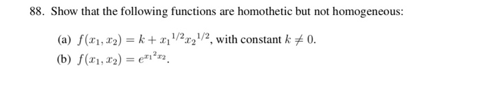 Solved 88. Show that the following functions are homothetic | Chegg.com