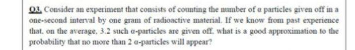Solved 03. Consider an experiment that consists of counting | Chegg.com