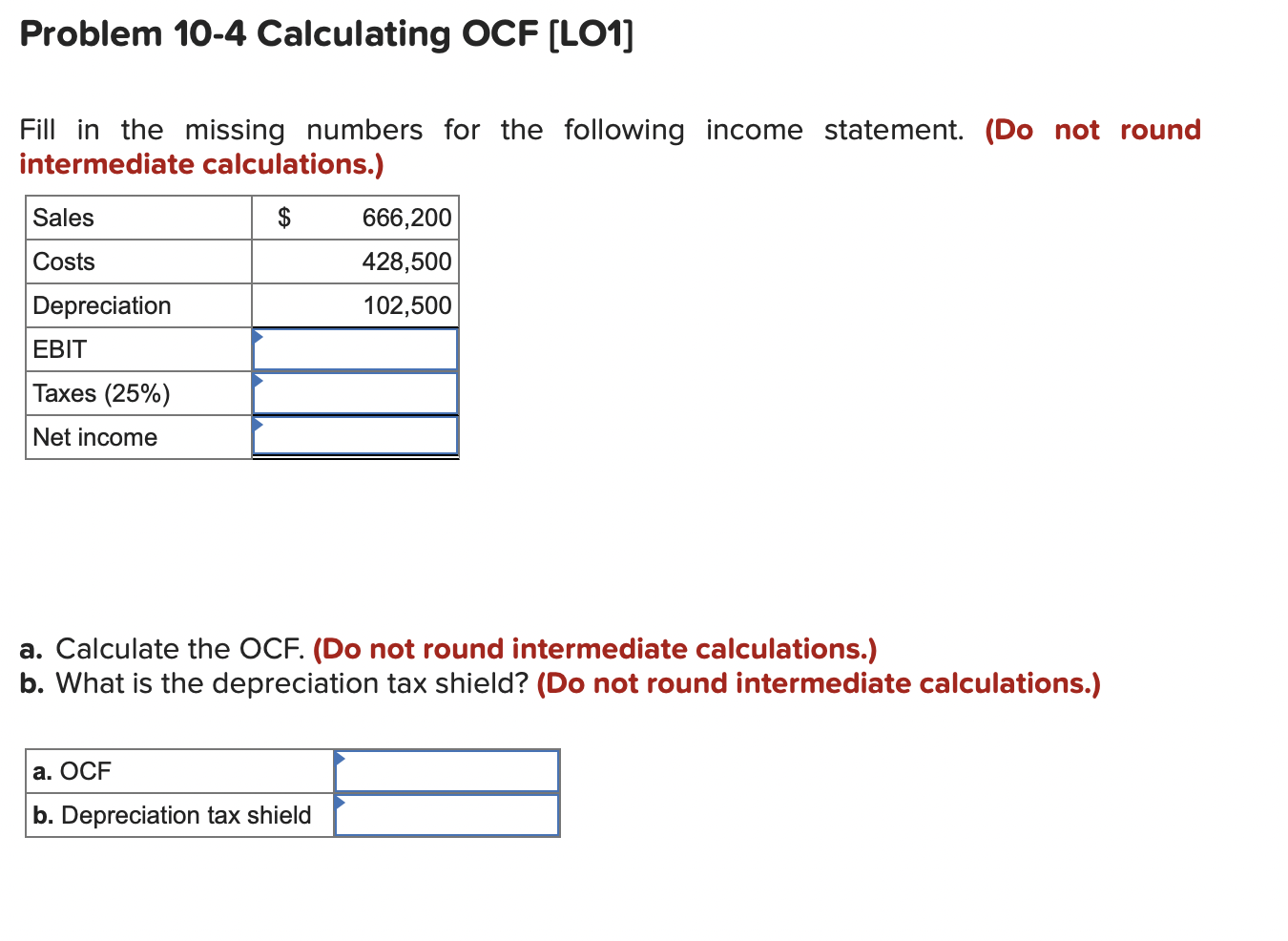 Solved Problem 10-4 ﻿Calculating OCF [LO1]Fill in the | Chegg.com