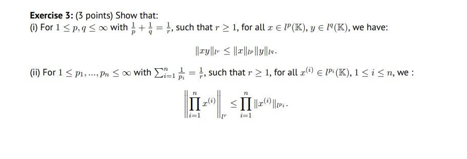 Solved Exercise 3: (3 points) Show that: (i) For 1≤p,q≤∞ | Chegg.com