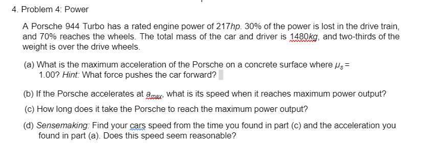 Solved Problem 4: PowerA Porsche 944 ﻿Turbo has a rated | Chegg.com