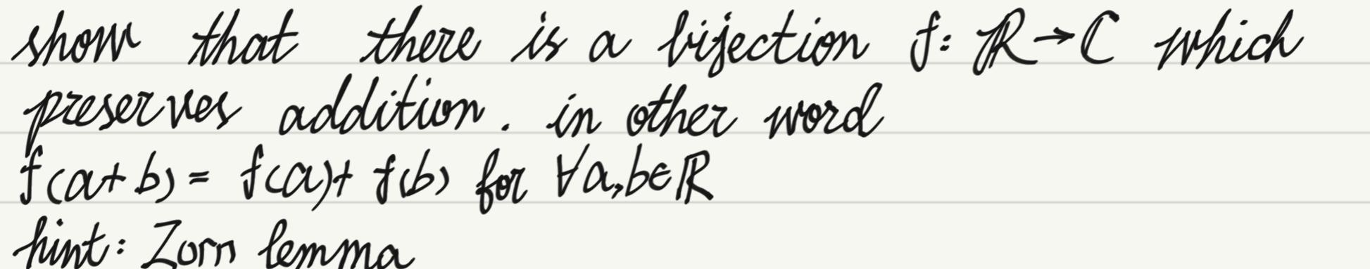 Solved show that there is a bijection f:R→C which preserves | Chegg.com