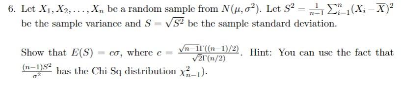 Solved 6. Let X1,X2,…,Xn be a random sample from N(μ,σ2). | Chegg.com