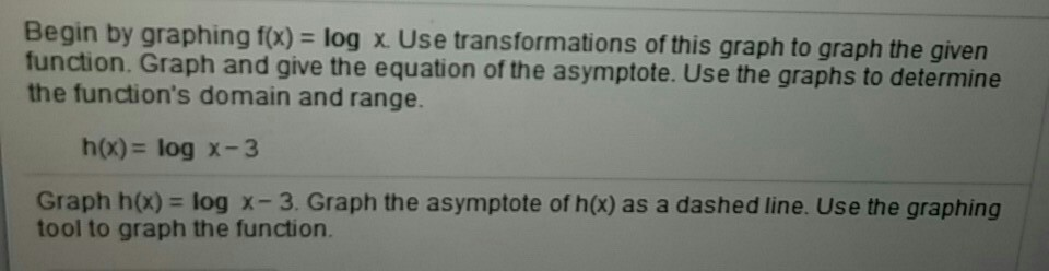 Solved Begin by graphing f(x) - log x. Use transformations | Chegg.com