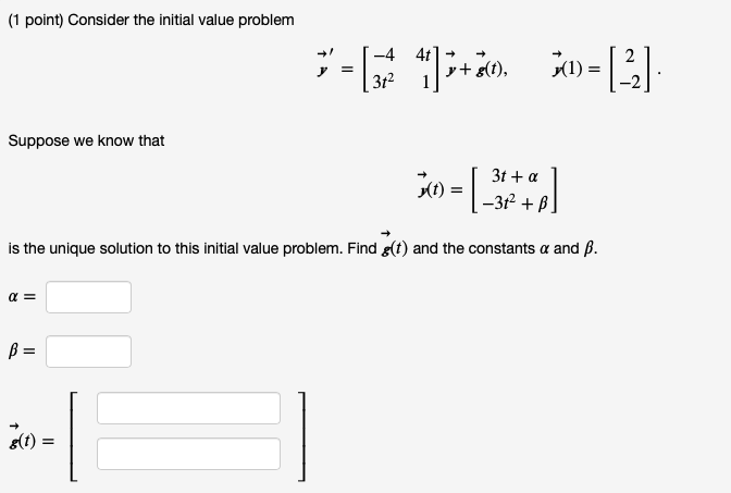 Solved (1 point) Consider the initial value problem -4 41] → | Chegg.com