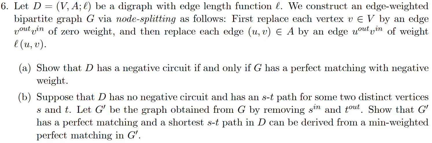 6. Let D = (V; A; `) be a digraph with edge length | Chegg.com