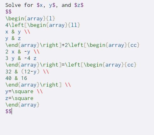 Solve for $x, y$, and $2$ $$ \begin{array}{1} | Chegg.com