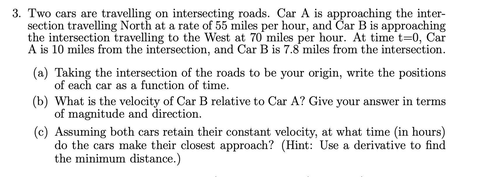 Solved 3. Two cars are travelling on intersecting roads. Car | Chegg.com