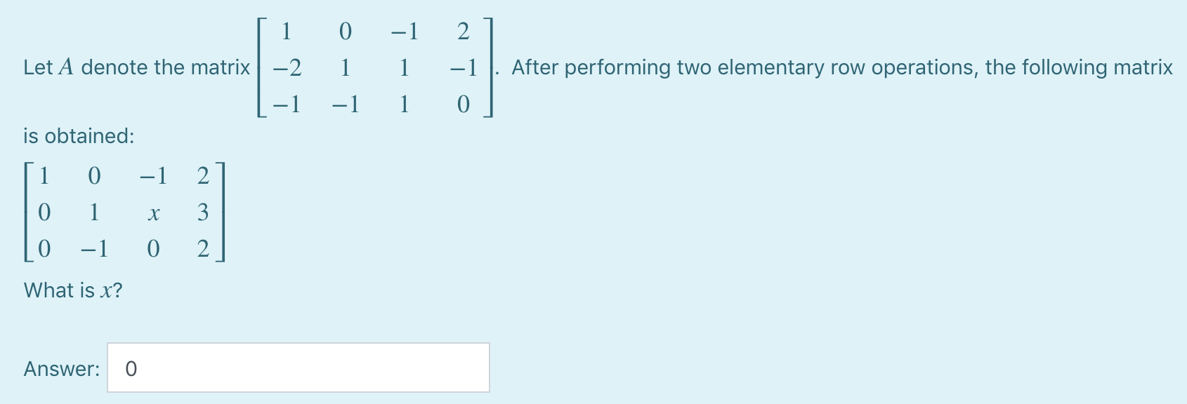 Solved [ 2 2 Transforming 1 1 1-1 -1 [i 10 x] matrix | 0 0 1 | Chegg.com