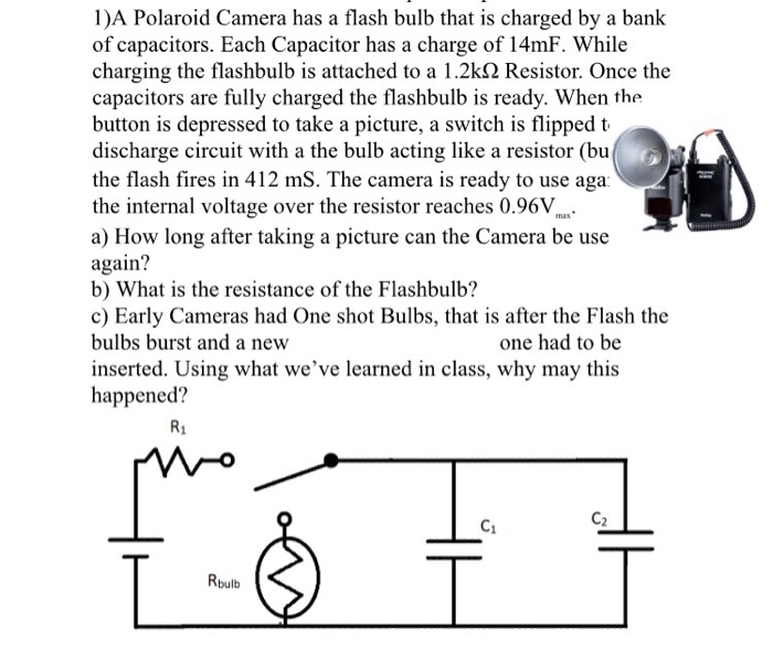 Solved A Polaroid Camera has a flash bulb that is charged by | Chegg.com