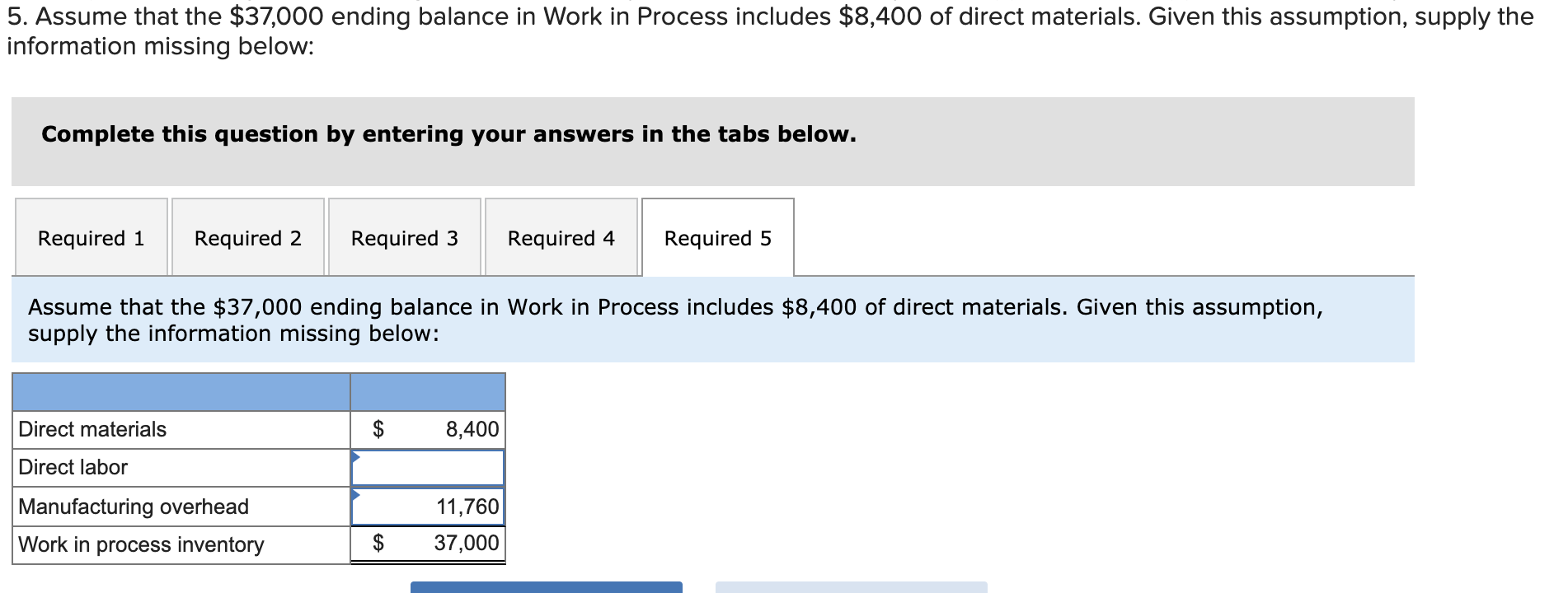 5. Assume that the $37,000 ending balance in Work in | Chegg.com