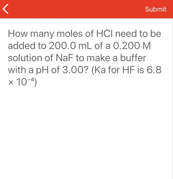 Solved Submit How many moles of HCl need to be added to | Chegg.com
