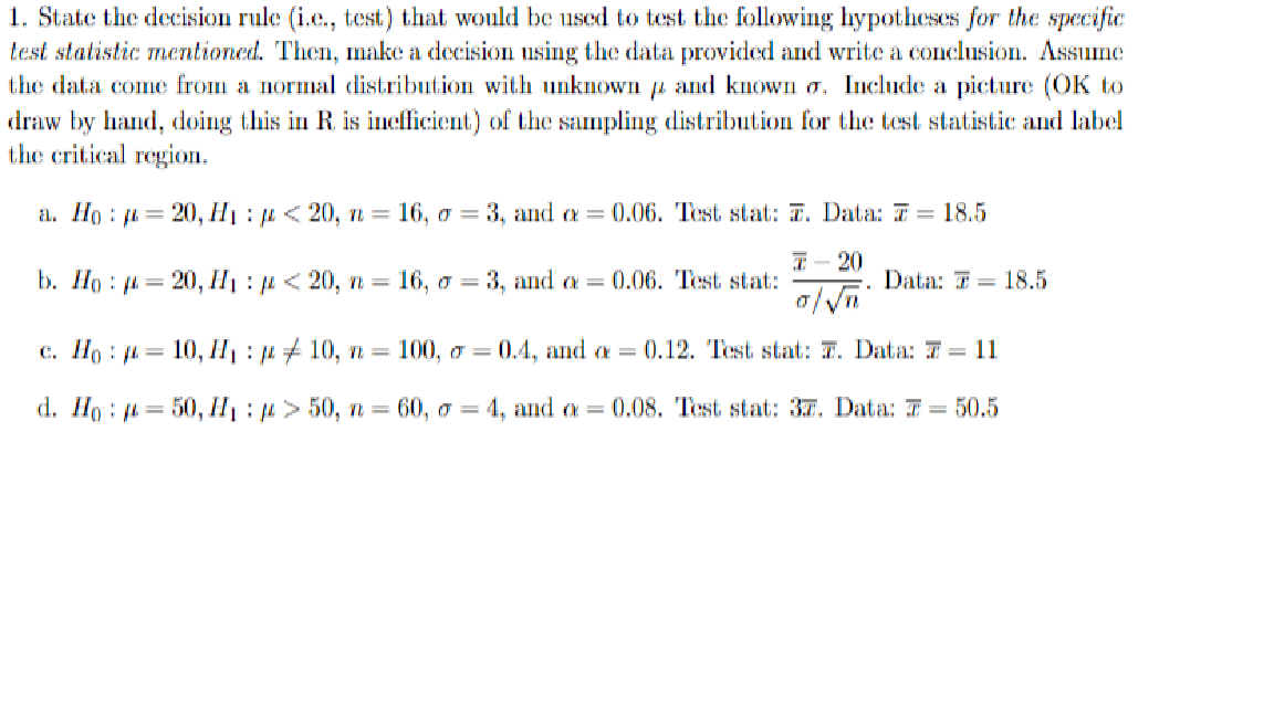 Solved 1. State the decision rule (i.e., test) that would be | Chegg.com