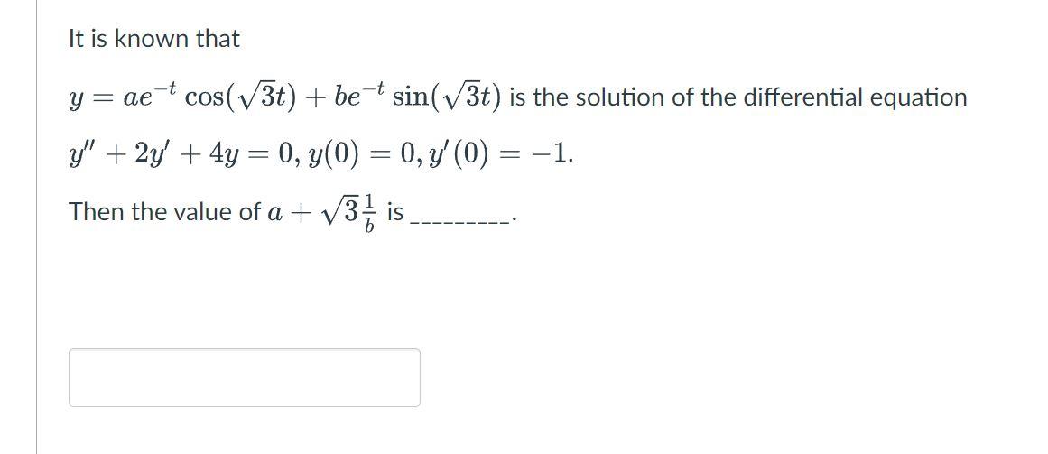 Solved It is known that y=ae−tcos(3t)+be−tsin(3t) is the | Chegg.com