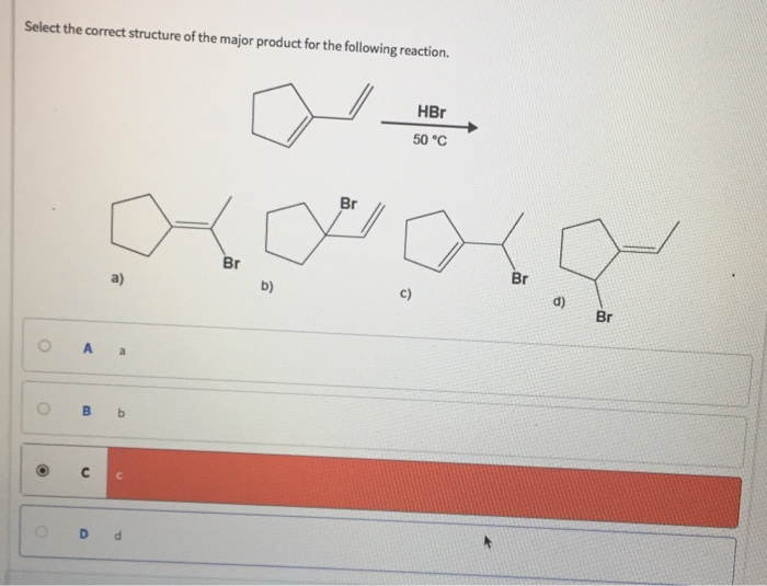Solved Select The Correct Structure Of The Major Product For
