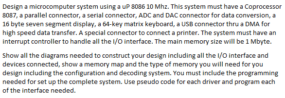 Solved Design a microcomputer system using a UP 8086 10 Mhz. | Chegg.com