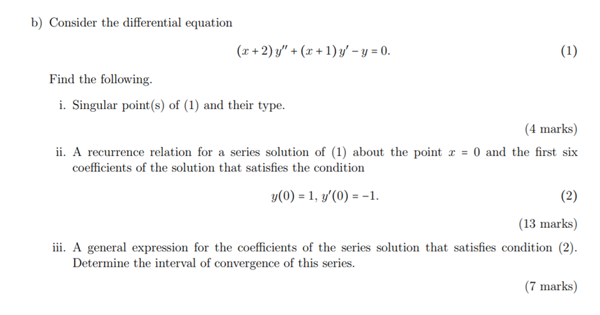 Solved b) Consider the differential equation (x+2) y" + (x + | Chegg.com