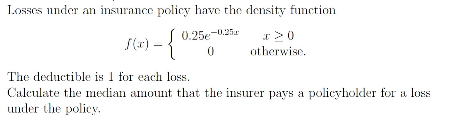 Solved Losses under an insurance policy have the density | Chegg.com
