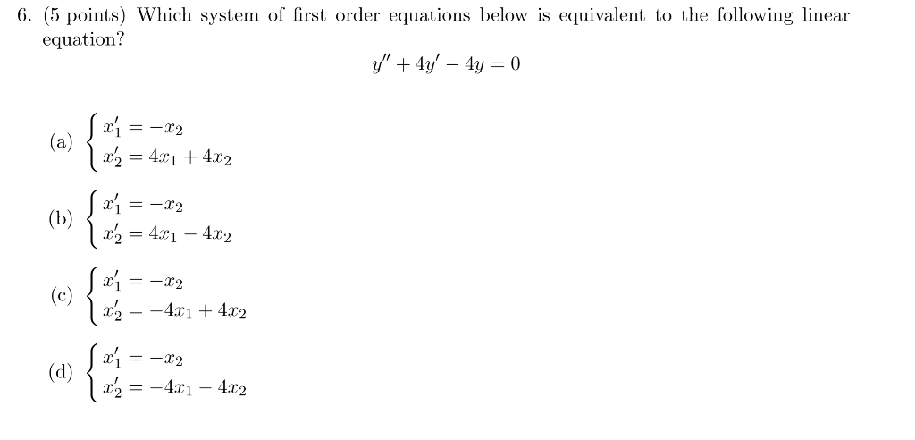 Solved 6. (5 points) Which system of first order equations | Chegg.com