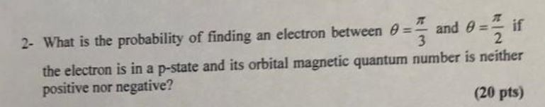 Solved 2- What is the probability of finding an electron | Chegg.com