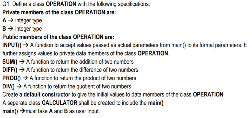 Solved Q1. Define a class OPERATION with the following | Chegg.com