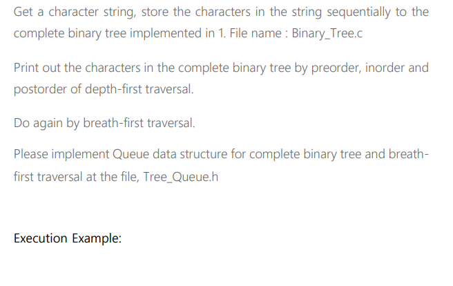 Solved Implement a complete binary tree. You should utilize | Chegg.com