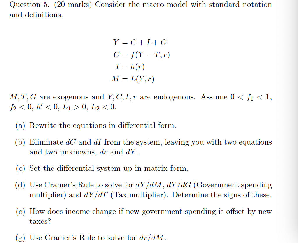 Solved Question 5. (20 marks) Consider the macro model with | Chegg.com