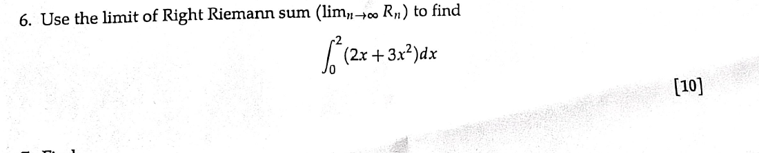 Solved 6. Use the limit of Right Riemann sum (limn→∞Rn) to | Chegg.com